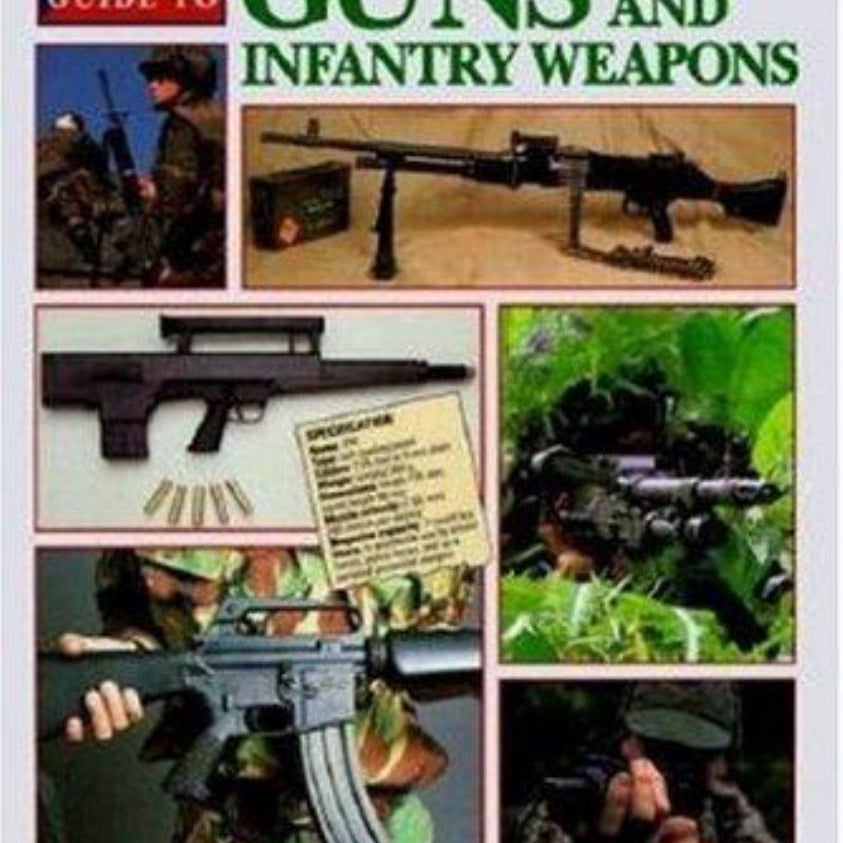 The Vital Guide to Combat Guns and Infantry Weapons by Chris Bishop