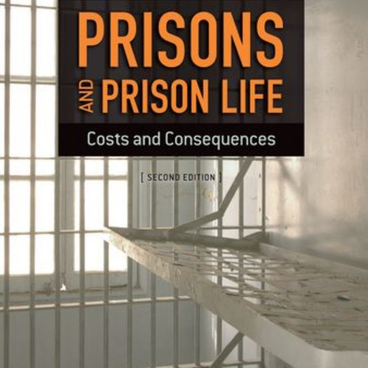 Prisons and Prison Life by Joycelyn M. Pollock
