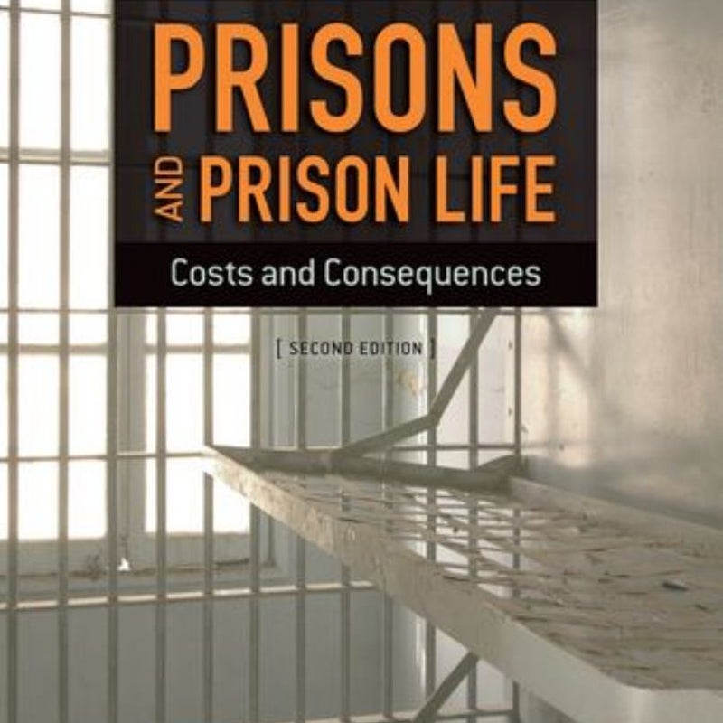 Prisons and Prison Life by Joycelyn M. Pollock
