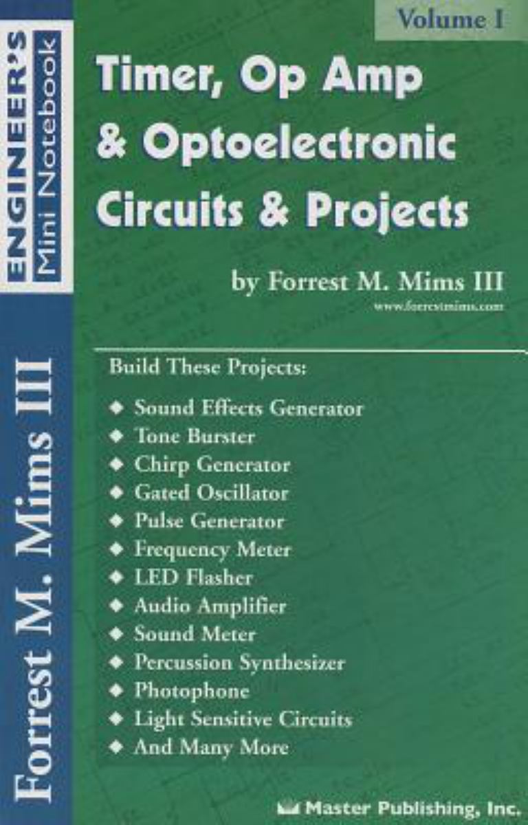 Timer, Op Amp, and Optoelectronic Circuits and Projects by Forrest M. Mims