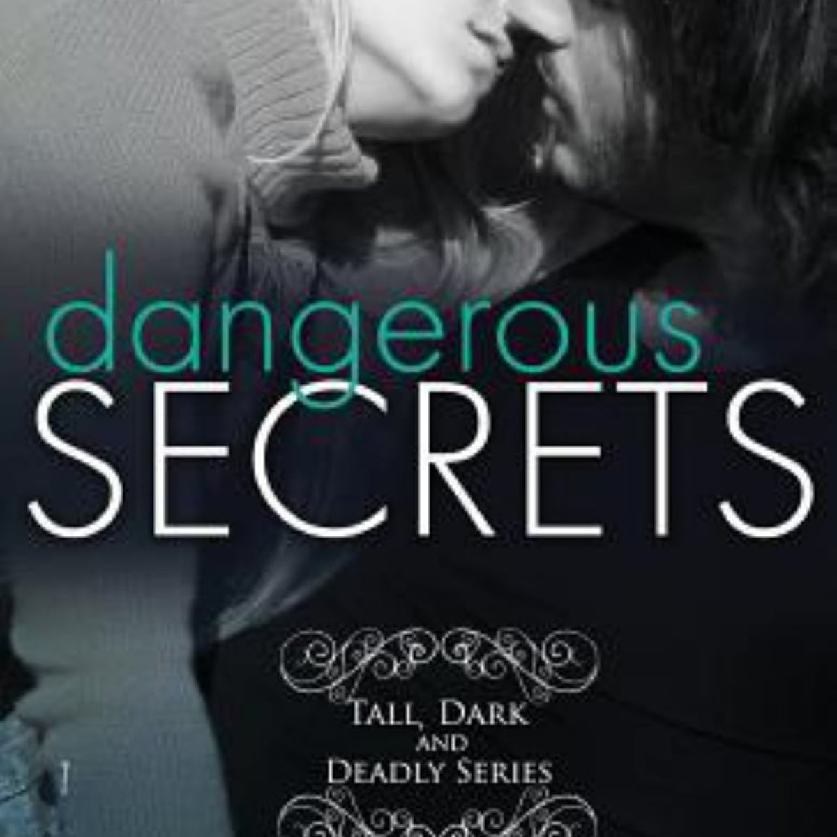 Dangerous Secrets by Lisa Jones