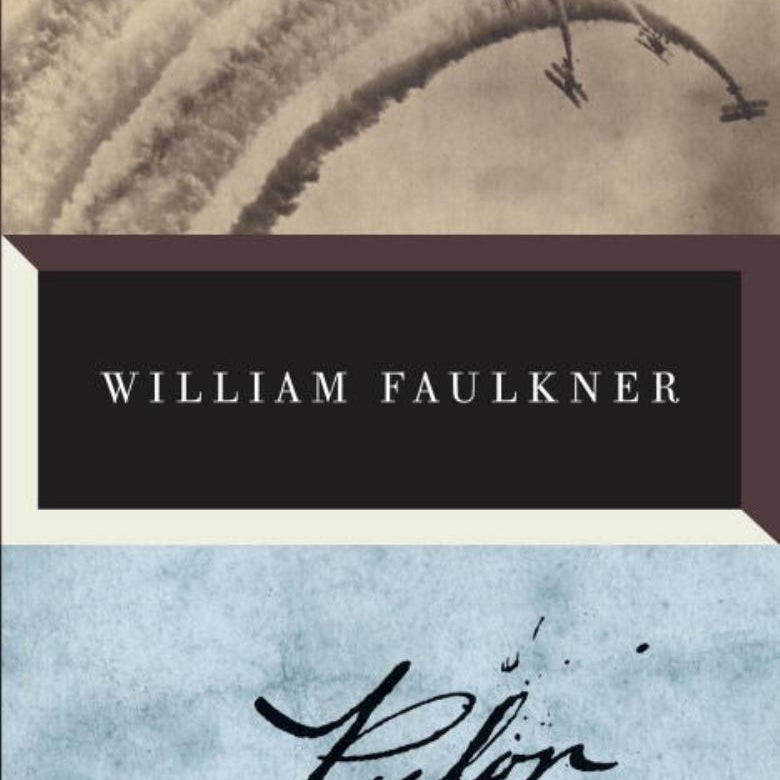 Pylon by William Faulkner; William Faulkner