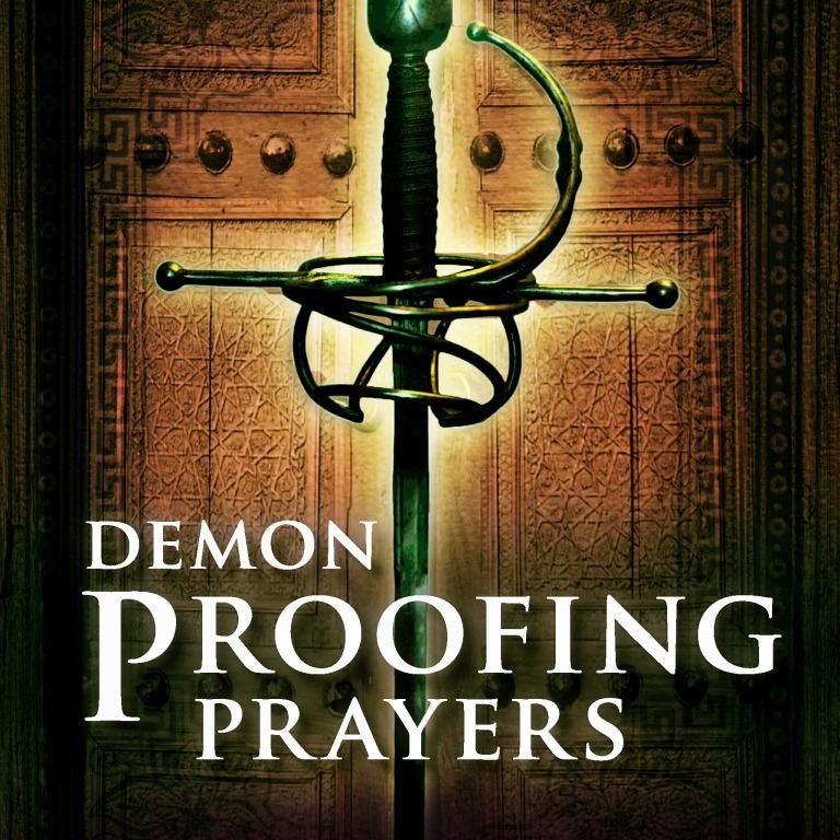 Demon-Proofing Prayers by Bob Larson
