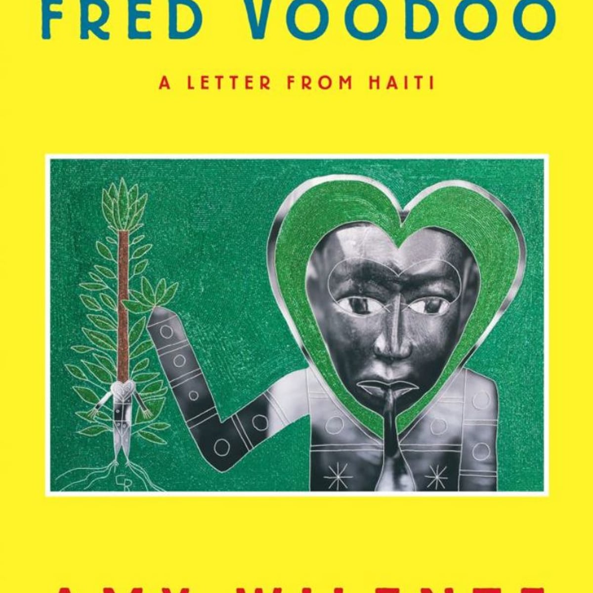 Farewell, Fred Voodoo by Amy Wilentz