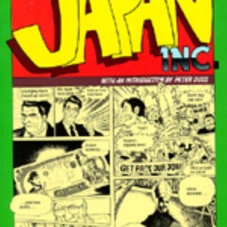 Japan, Inc by Shotaro Ishinomori, Peter Duus