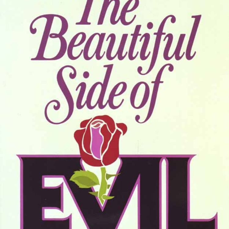 The Beautiful Side of Evil