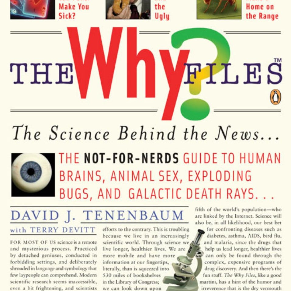 The Why Files by David J. Tenenbaum, Terry Devitt
