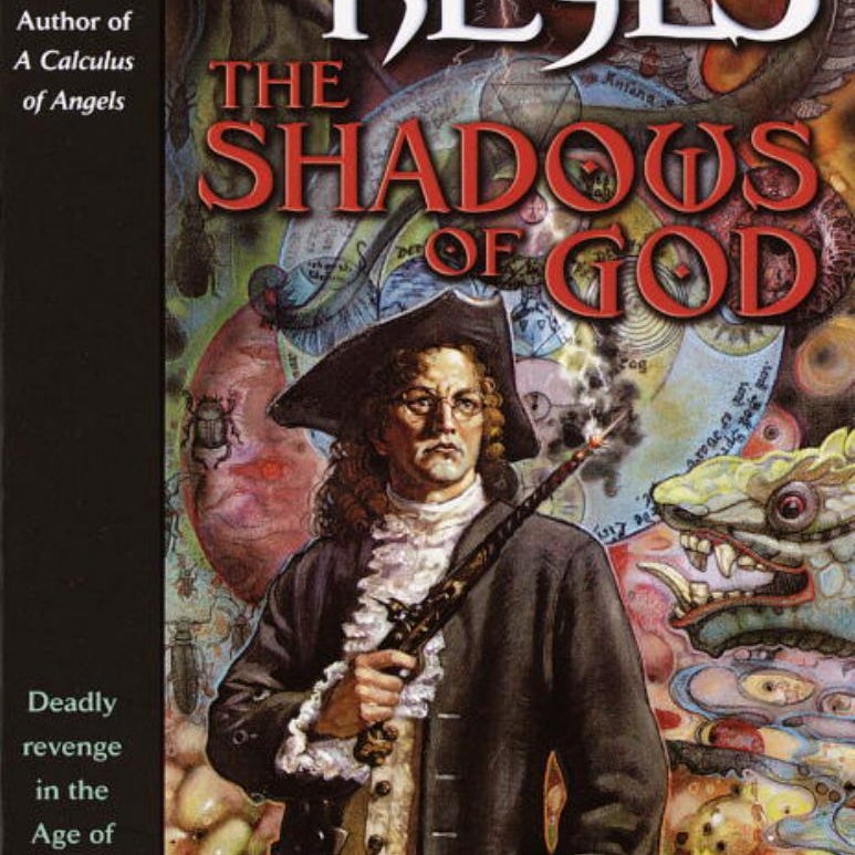 The Shadows of God by J. Gregory Keyes