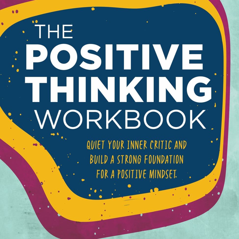 The Positive Thinking Workbook by Alexa Brand