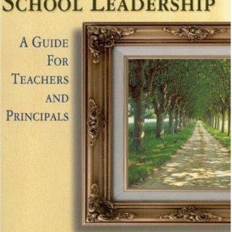 Reframing the Path to School Leadership by Lee G. Bolman