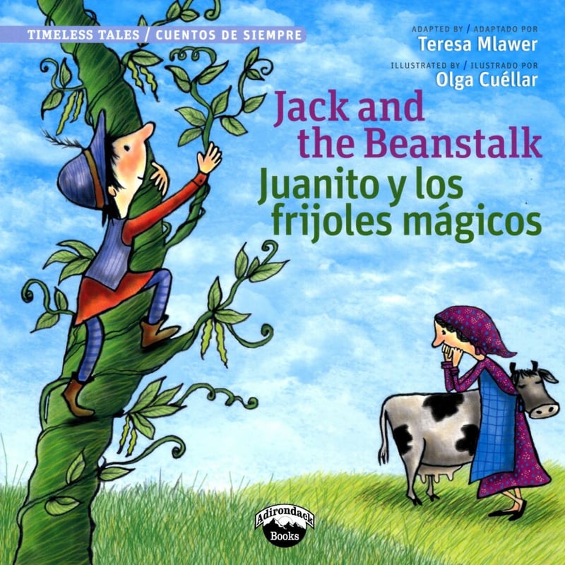 Jack and the Beanstalk/Juan y Los Frijoles Mágicos by Teresa Mlawer ...