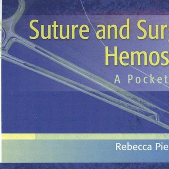 Suture and Surgical Hemostasis by Rebecca Hall