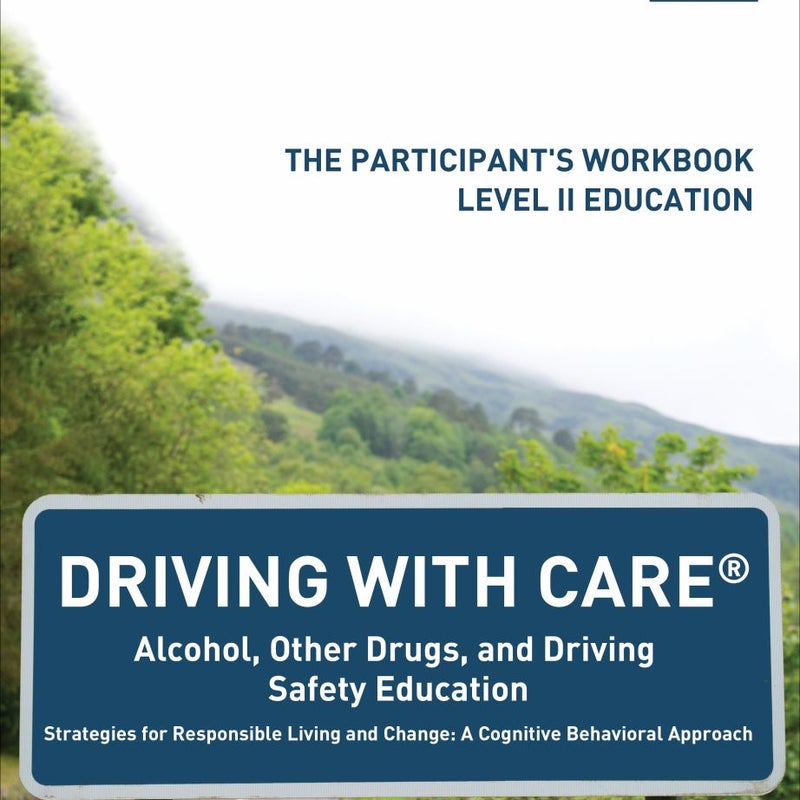 Driving with CARE®: Alcohol, Other Drugs, and Driving Safety Education ...