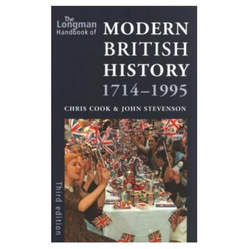 Modern British History, 1714-1995 by Chris Cook, John Stevenson