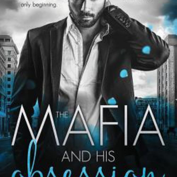 The Mafia and His Obsession by Lylah James