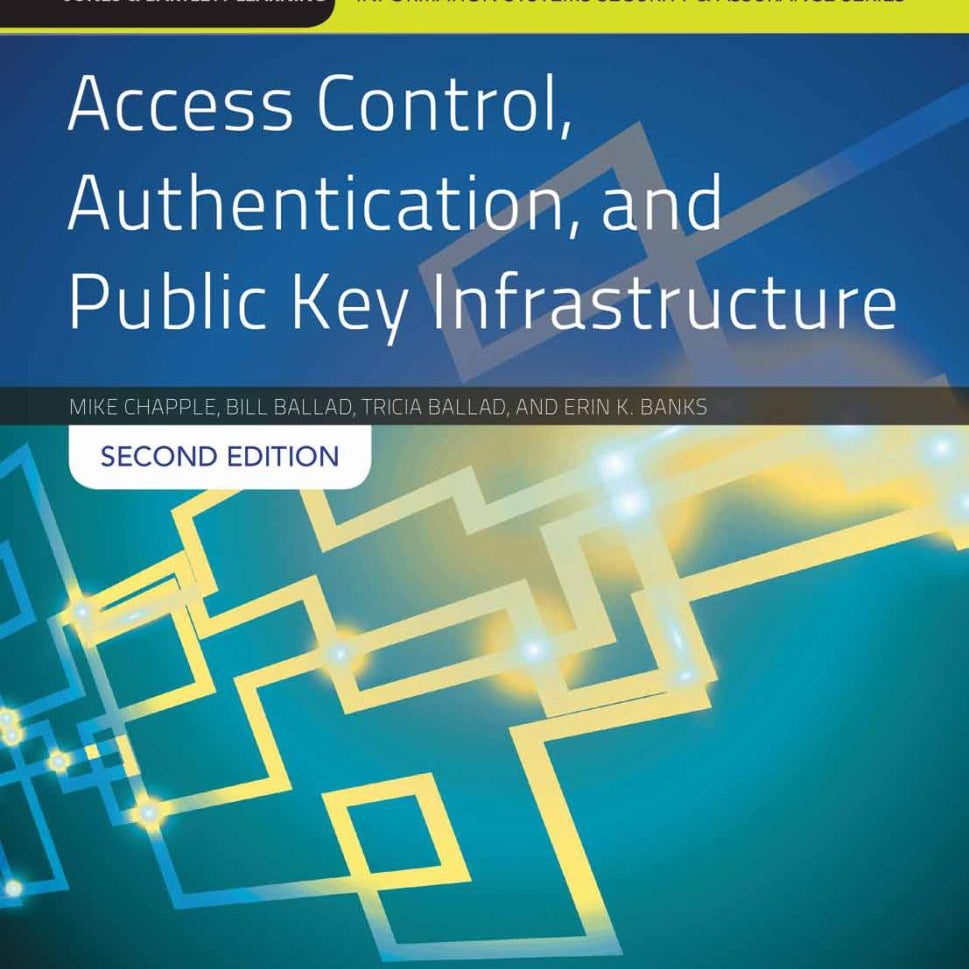 Access Control, Authentication, and Public Key Infrastructure by Bill Ballad, Erin Banks, Mike ...