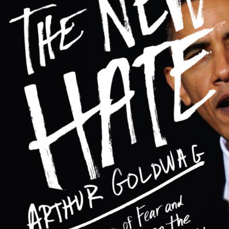 The New Hate by Arthur Goldwag