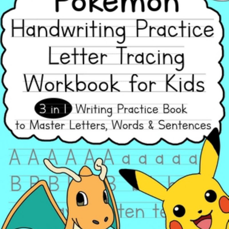 Pokemon Handwriting Practice Letter Tracing Workbook for Kids by Alex ... Pokemon Handwriting Practice Letter Tracing Workbook for Kids by Alex ...